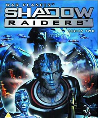 SHADOW RAIDERS - GUERREIROS DAS SOMBRAS - O Espaço Virtual do Colecionador
